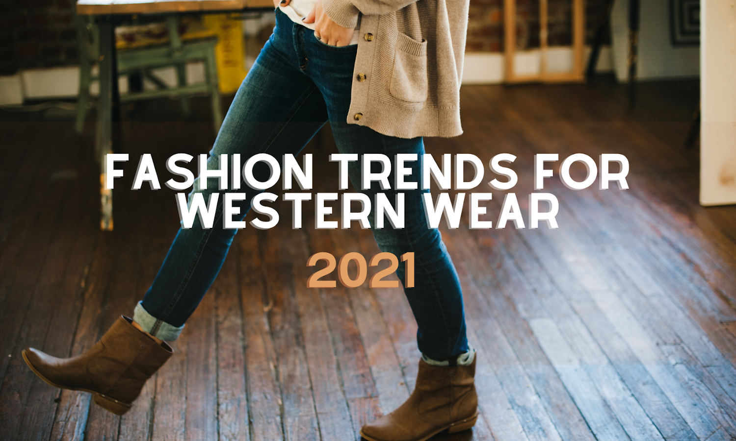 Top 5 2021 Western Fashion Trends – Be True Western & Boutique